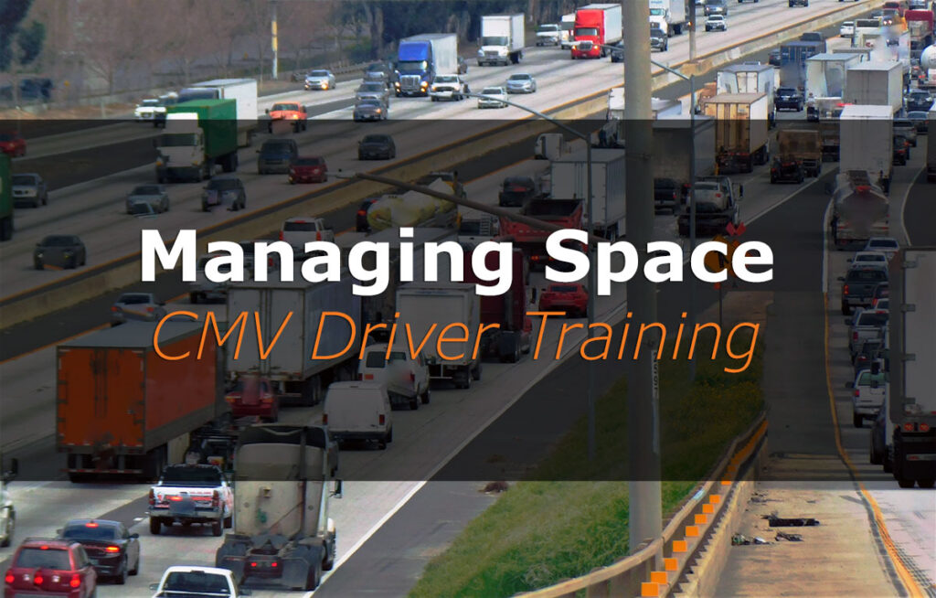 Managing Space (CMV Driver Training) (PSM) - CNS Learning Hub