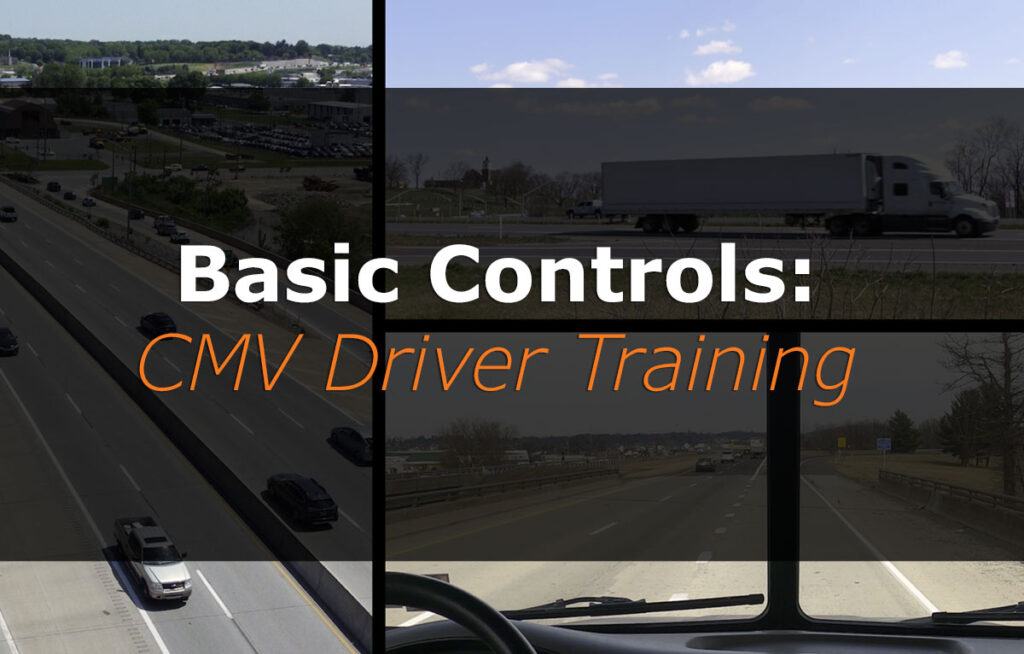 Basic Controls (CMV Driver Training) (PSM) - CNS Learning Hub